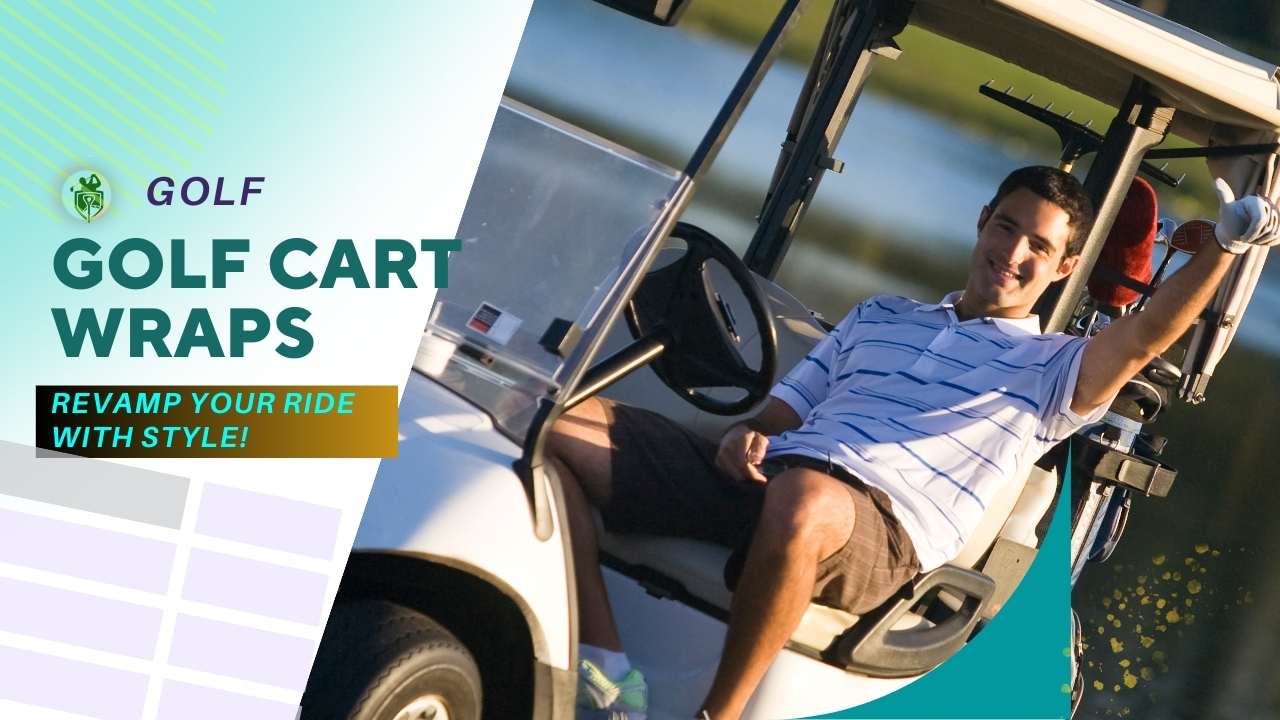 Golf Cart Wraps: Revamp Your Ride with Style!